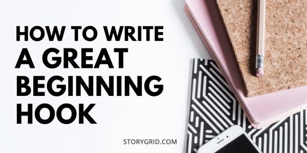 How to Write a Great Beginning Hook